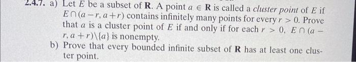 Solved a) Let E be a subset of R. A point a∈R is called a | Chegg.com