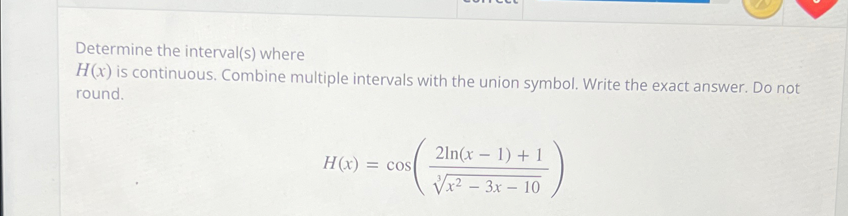 Solved Determine the interval(s) ﻿where H(x) ﻿is continuous. | Chegg.com