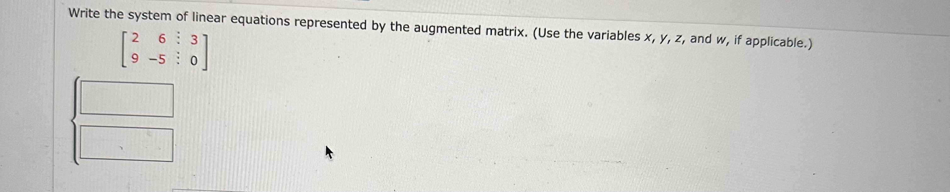 Solved Write the system of linear equations represented by | Chegg.com