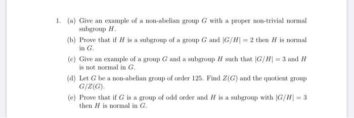 Solved 1. (a) Give an example of a non-abelian group G with | Chegg.com