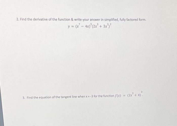 Solved 2. Find the derivative of the function & write your | Chegg.com