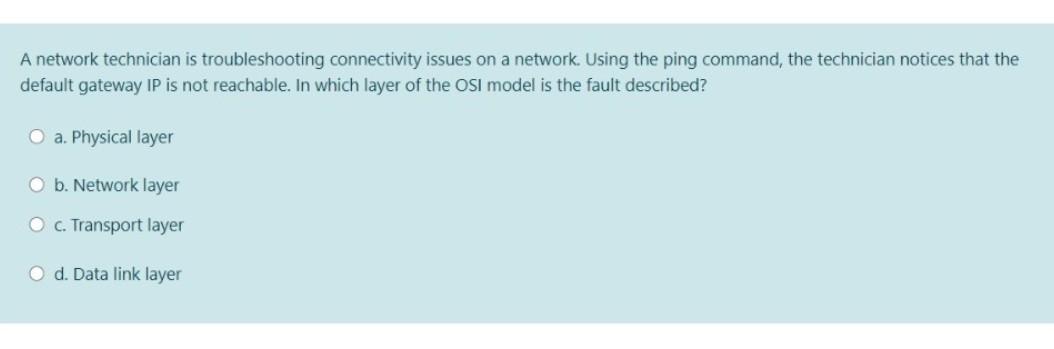 Solved A network technician is troubleshooting connectivity | Chegg.com