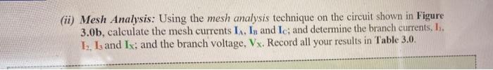 Solved (ii) Mesh Analysis: Using the mesh analysis technique | Chegg.com