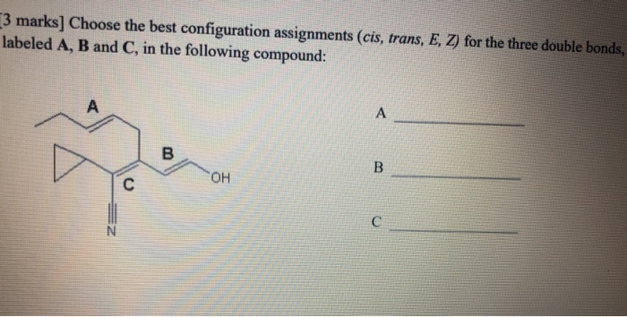 Solved 13 marks] Choose the best configuration assignments | Chegg.com