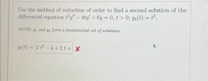 Use the method of reduction of order to find a second | Chegg.com