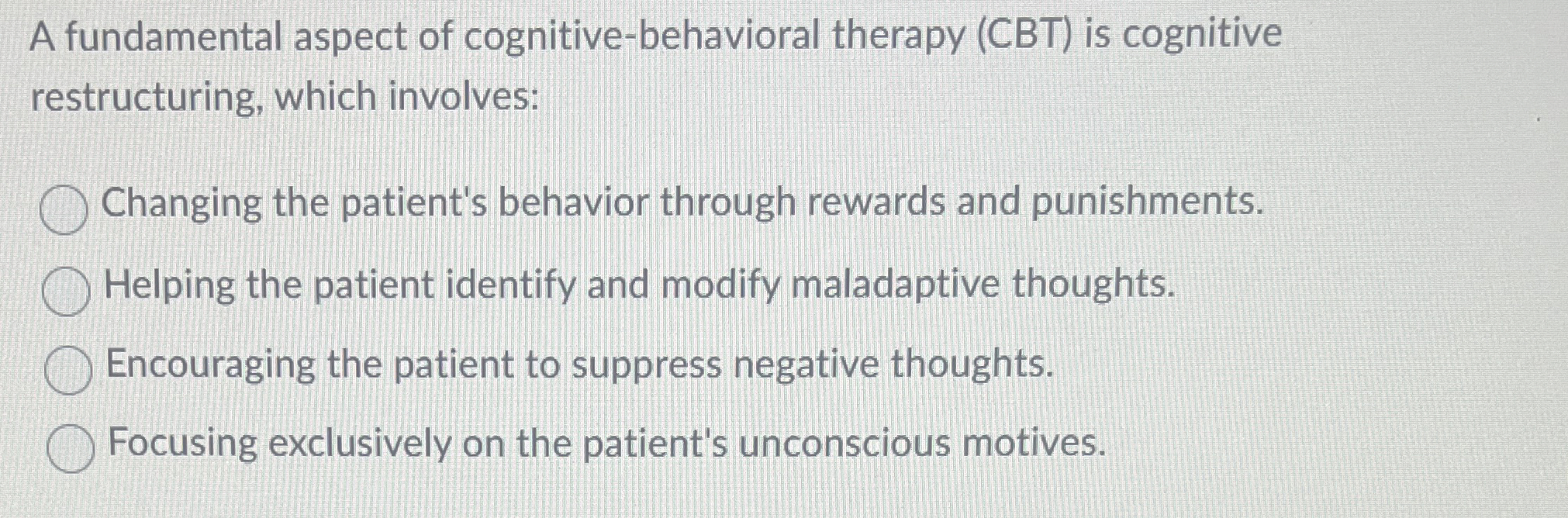 Solved A fundamental aspect of cognitive-behavioral therapy | Chegg.com