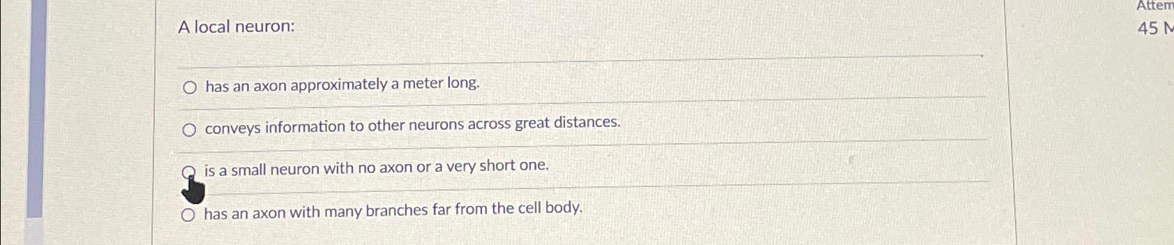 Solved A local neuron:has an axon approximately a meter | Chegg.com