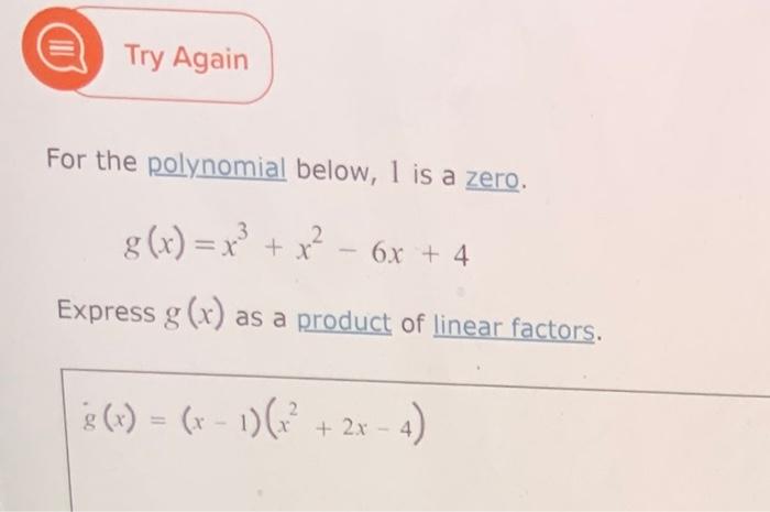 Solved e Try Again For the polynomial below, 1 is a zero. | Chegg.com