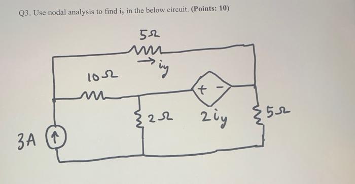 Solved Q3. Use nodal analysis to find iy in the below | Chegg.com