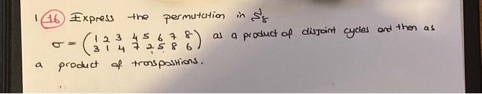Solved 1 (16) Ixpress the permutation in S8 | Chegg.com