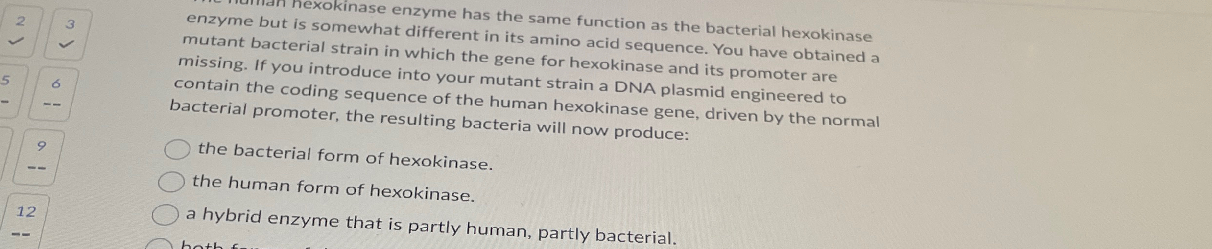 Solved enzyme has the same function as the bacterial | Chegg.com