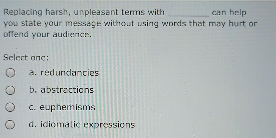 Solved Replacing harsh, unpleasant terms with can help you | Chegg.com