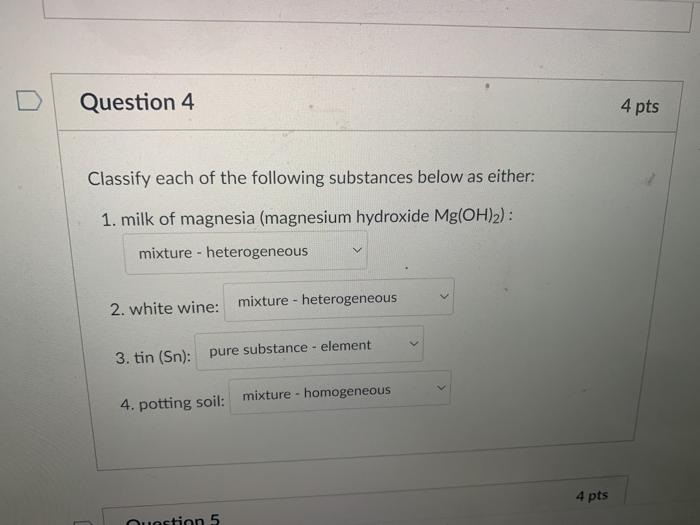 Solved Question 4 4 pts Classify each of the following | Chegg.com Solved Question 4 4 pts Classify each of the following | Chegg.com