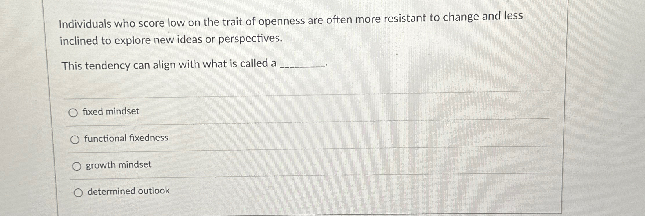 Solved Individuals who score low on the trait of openness | Chegg.com