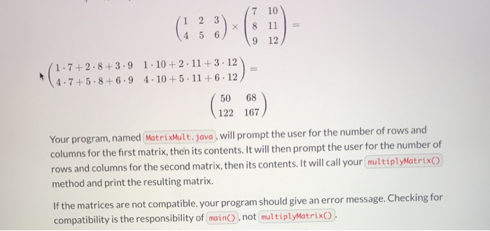 Solved Write a method to multiply two matrices. The header | Chegg.com