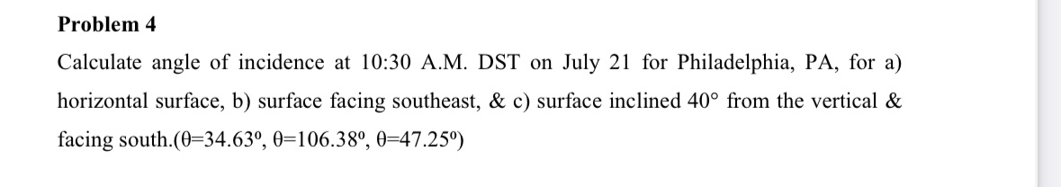 Solved Problem 4Calculate angle of incidence at 10:30 ﻿A.M. | Chegg.com