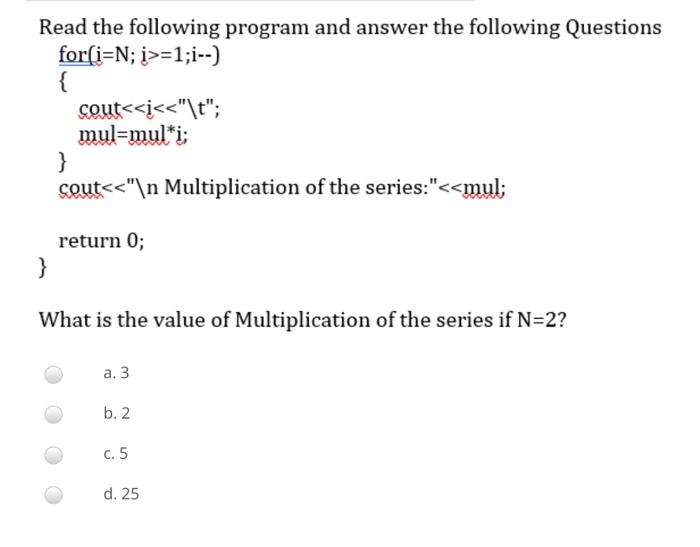 Solved Read the following program and answer the following | Chegg.com