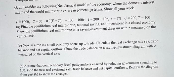 Solved Q. 2: Consider the following Neoclassical model of | Chegg.com