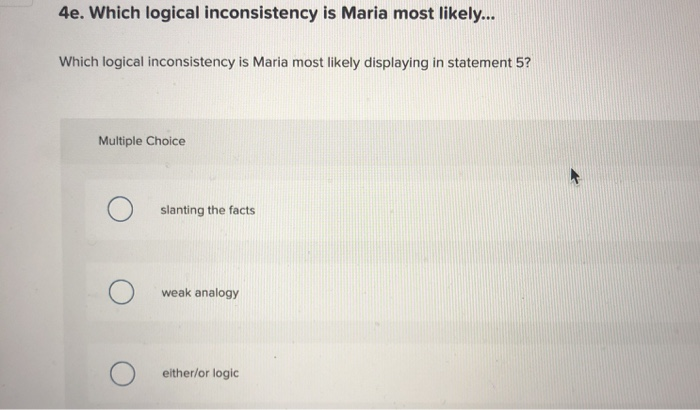 Solved 4. Identifying Logical Inconsistencies Identifying | Chegg.com