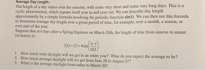 Solved Average Day Length: The length of a day varies over | Chegg.com