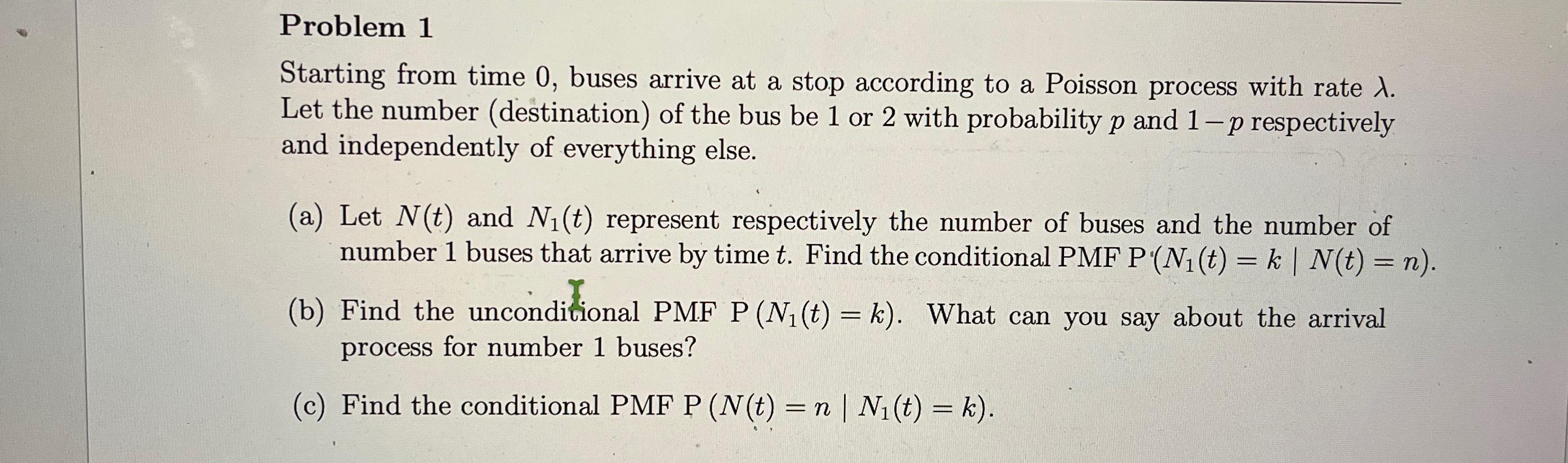 Solved Problem 1Starting from time 0 , ﻿buses arrive at a | Chegg.com