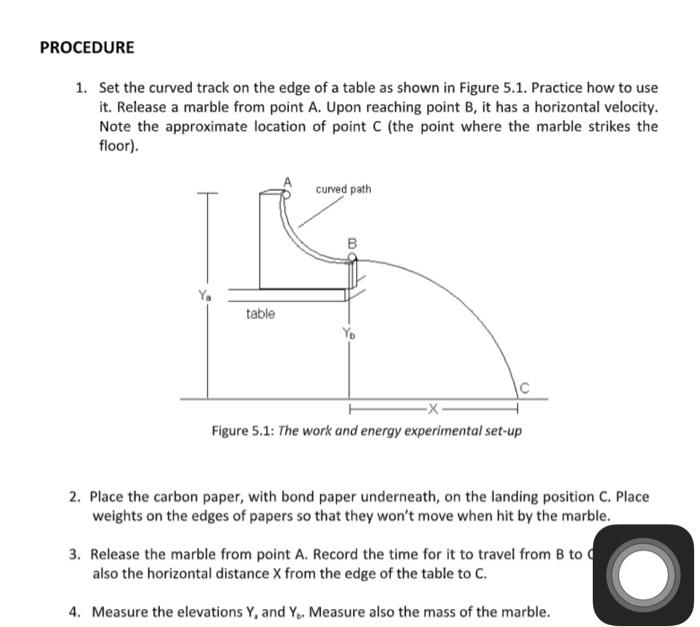 PROCEDURE 1. Set the curved track on the edge of a | Chegg.com