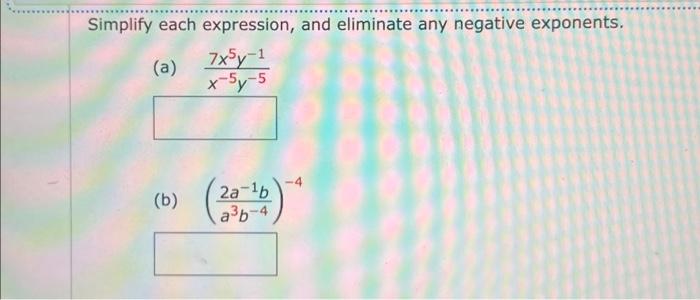 Solved Simplify each expression, and eliminate any negative | Chegg.com