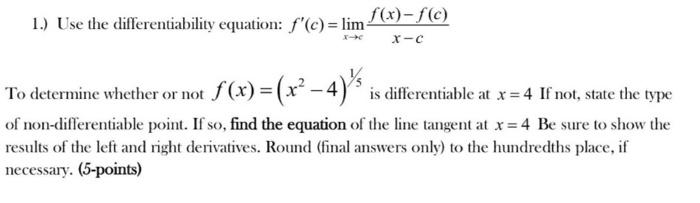 Solved 1.) Use the differentiability equation: | Chegg.com