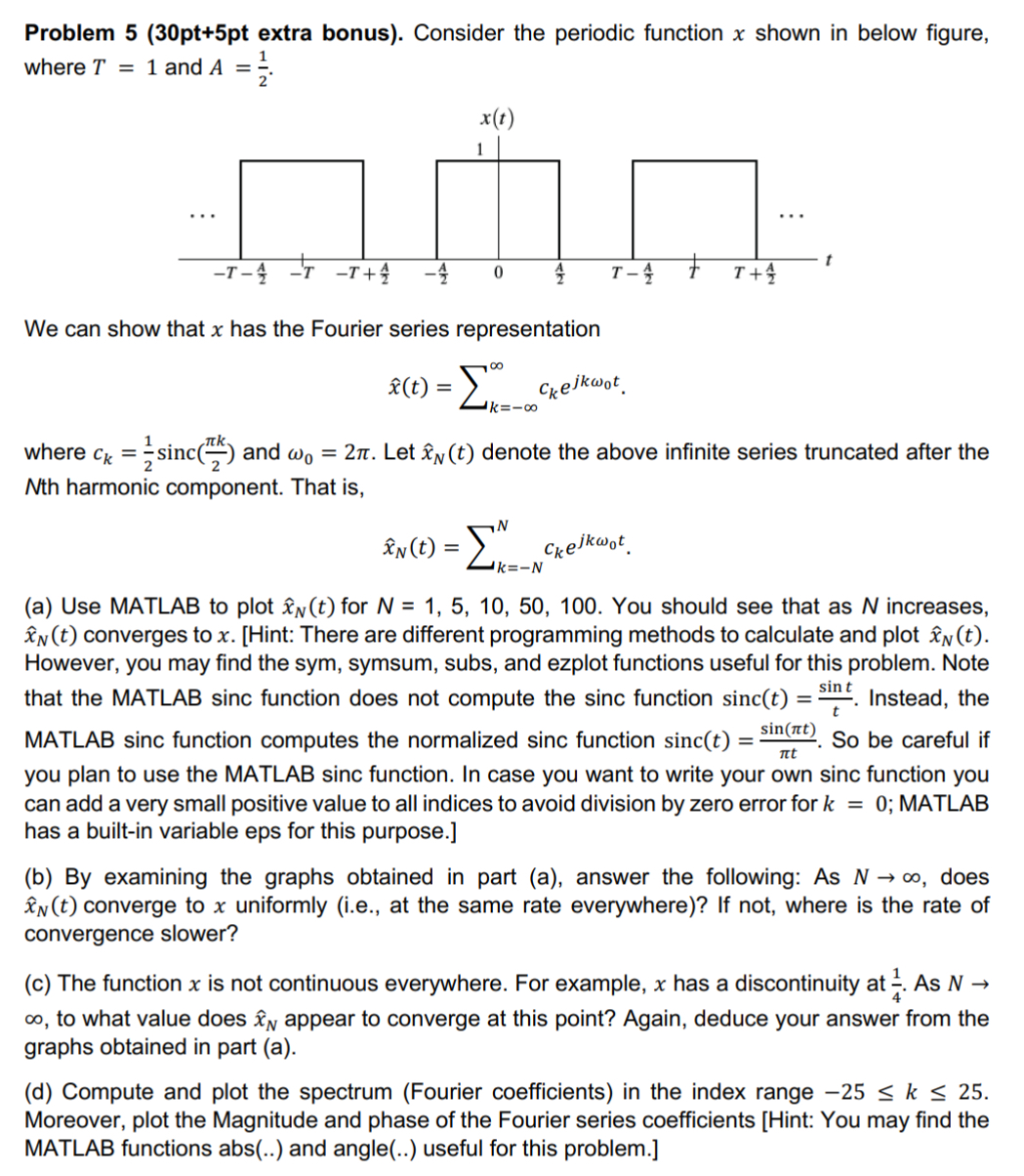 Solved Problem 5 (30pt+5pt extra bonus). ﻿Consider the | Chegg.com