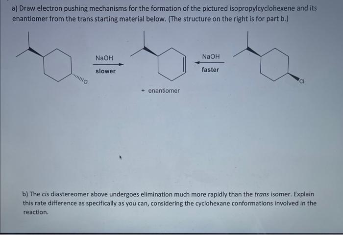 Solved a) Draw electron pushing mechanisms for the formation | Chegg.com