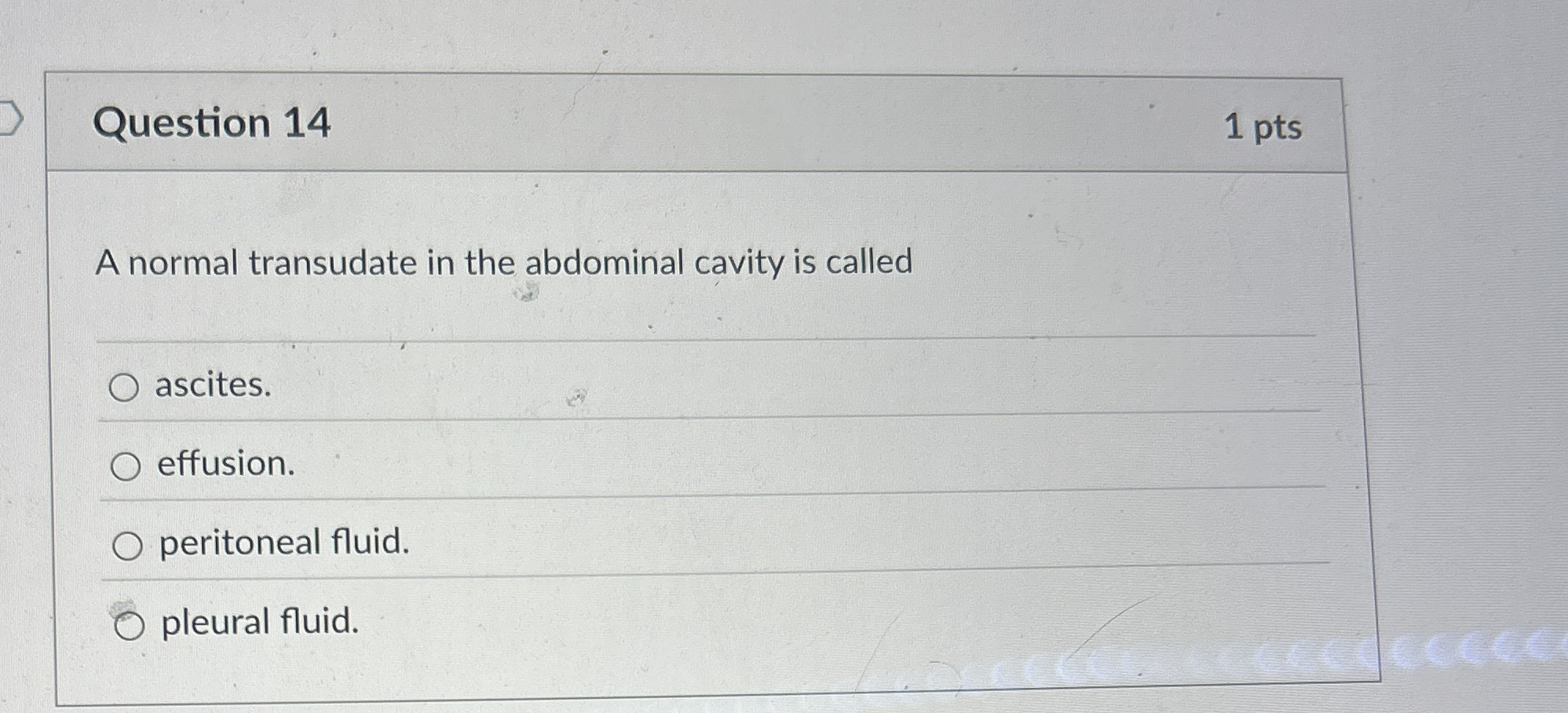 Solved Question 14A normal transudate in the abdominal | Chegg.com