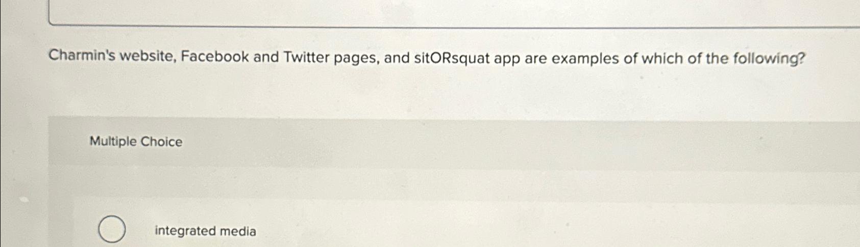 Solved Charmin's website, Facebook and Twitter pages, and | Chegg.com