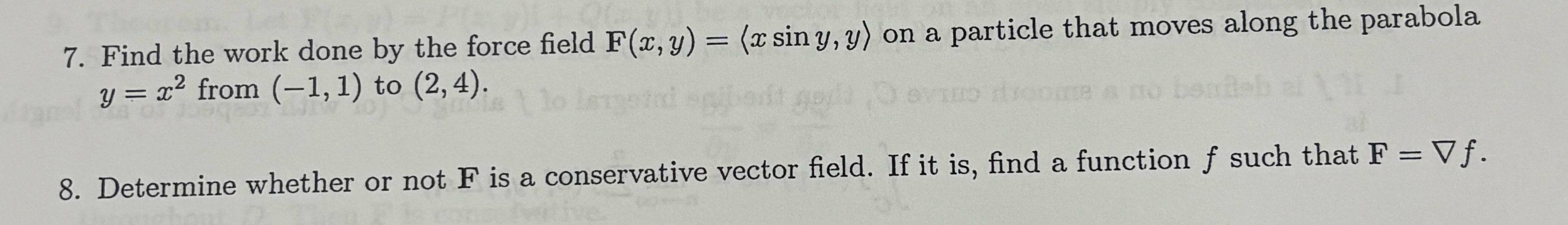 Solved Find the work done by the force field | Chegg.com