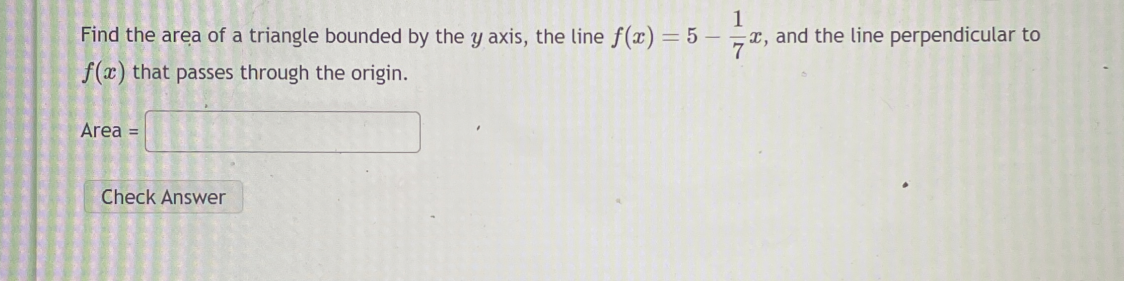 Solved Find the area of a triangle bounded by the y ﻿axis, | Chegg.com