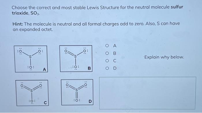 Solved Choose the correct and most stable Lewis Structure | Chegg.com