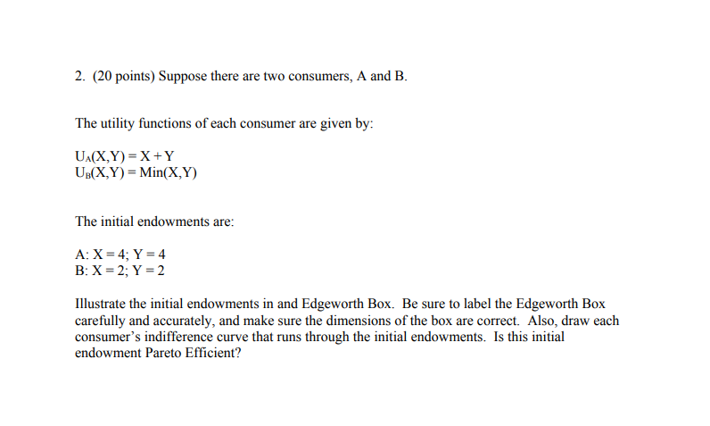 Solved 2. (20 ﻿points) ﻿Suppose there are two consumers, A | Chegg.com