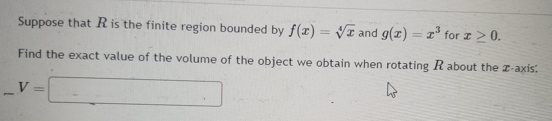 Solved Suppose that R is the finite region bounded by | Chegg.com