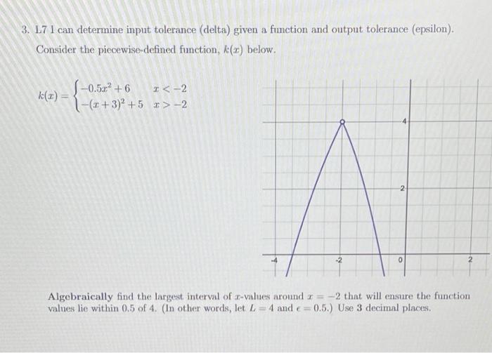 Solved 3. L7 I can determine input tolerance (delta) given a | Chegg.com