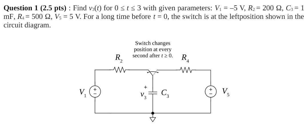 Solved Question 1 (2.5 ﻿pts) ﻿: Find v3(t) ﻿for 0≤t≤3 ﻿with | Chegg.com