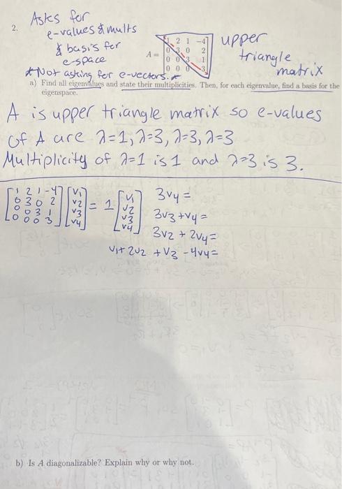 Solved A is upper triangle matrix so e-values of A are | Chegg.com