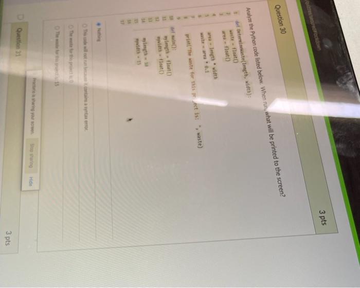 Solved 3 pts Question 30 Analyze the Python code listed | Chegg.com