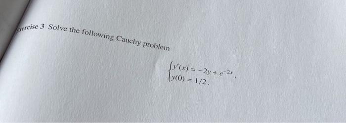 Solved rercise 3 Solve the following Cauchy problem | Chegg.com