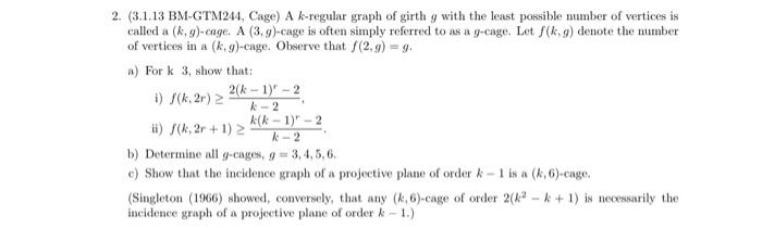 Solved 2. (3.1.13 BM-GTM244, Cage) A k-regular graph of | Chegg.com