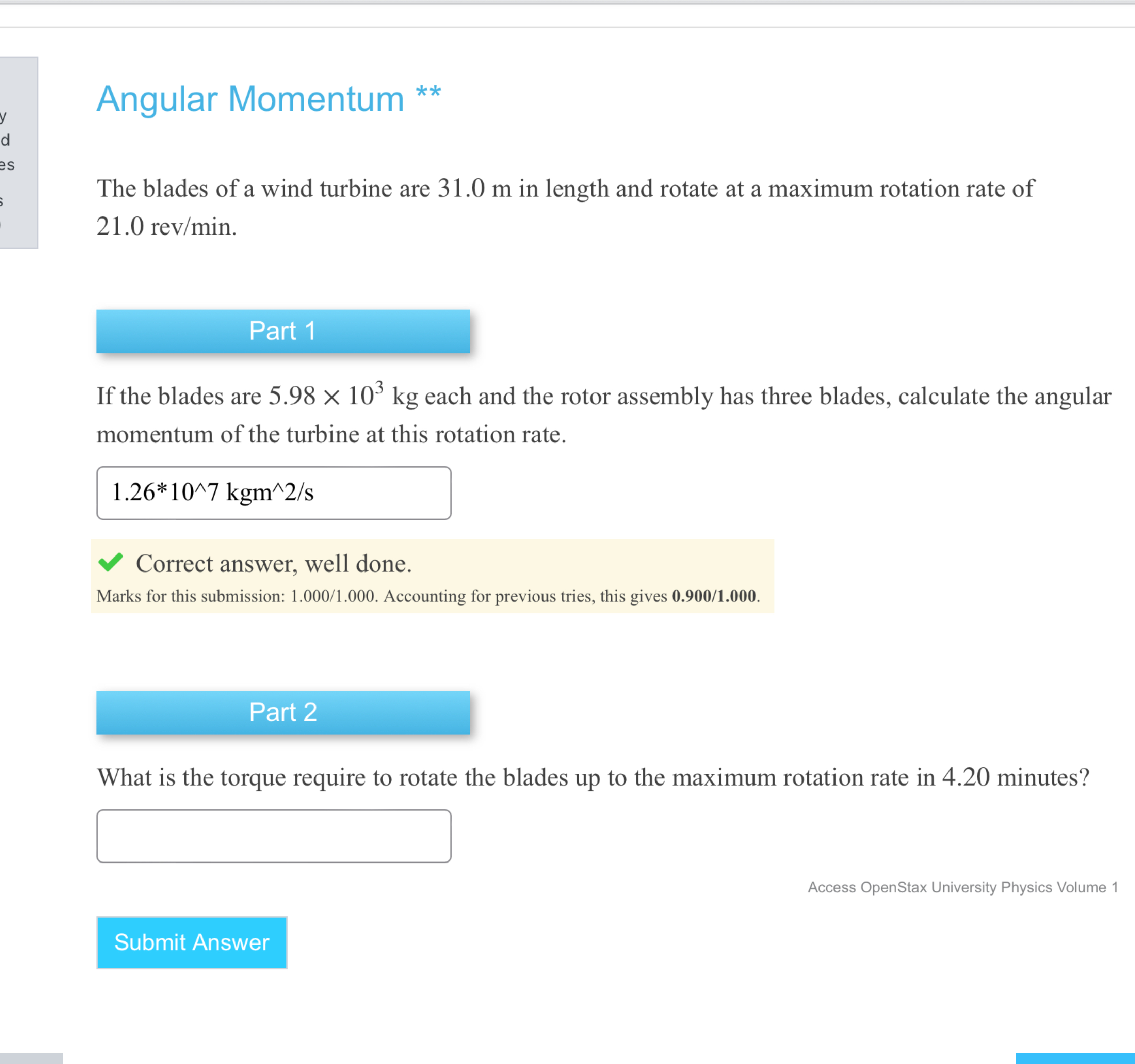 Solved Angular Momentum **The blades of a wind turbine are | Chegg.com