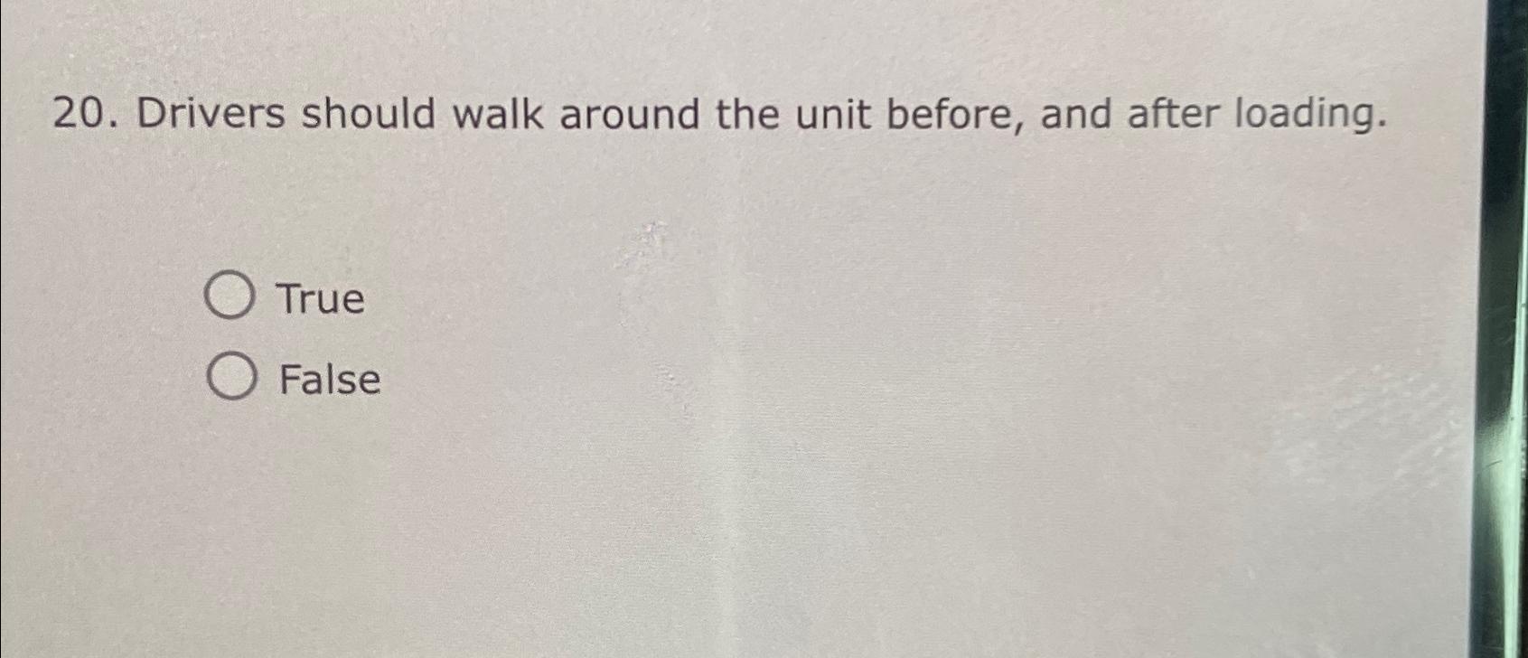 Solved Drivers should walk around the unit before, and after | Chegg.com