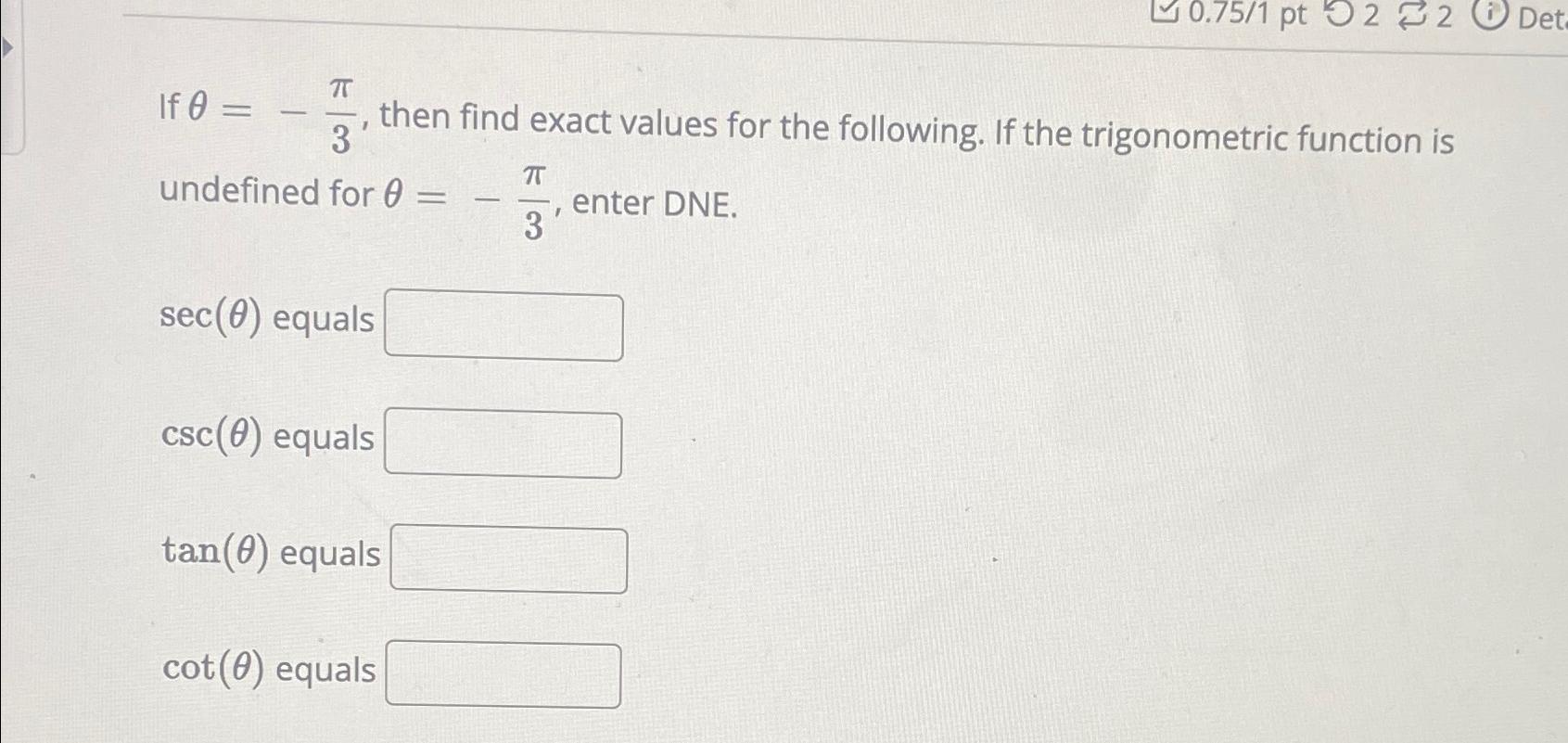 Solved If θ=-π3, ﻿then find exact values for the following. | Chegg.com