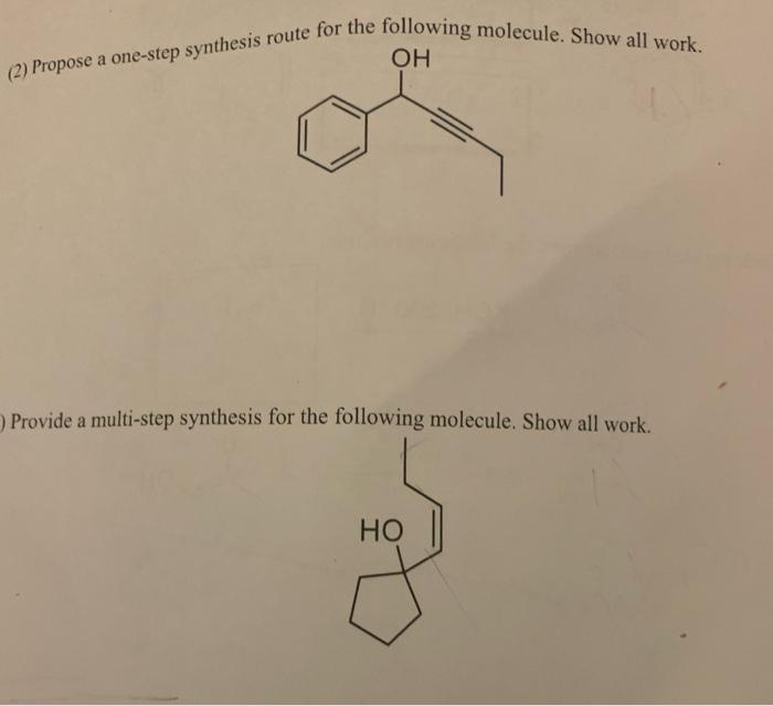 Solved (2) Propose a one-step synthesis route for the | Chegg.com