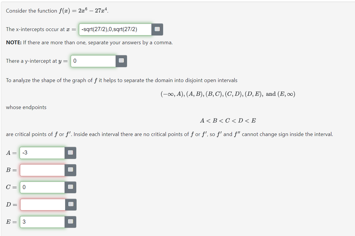 Solved Consider the function f(x)=2x6-27x4.The x-intercepts | Chegg.com