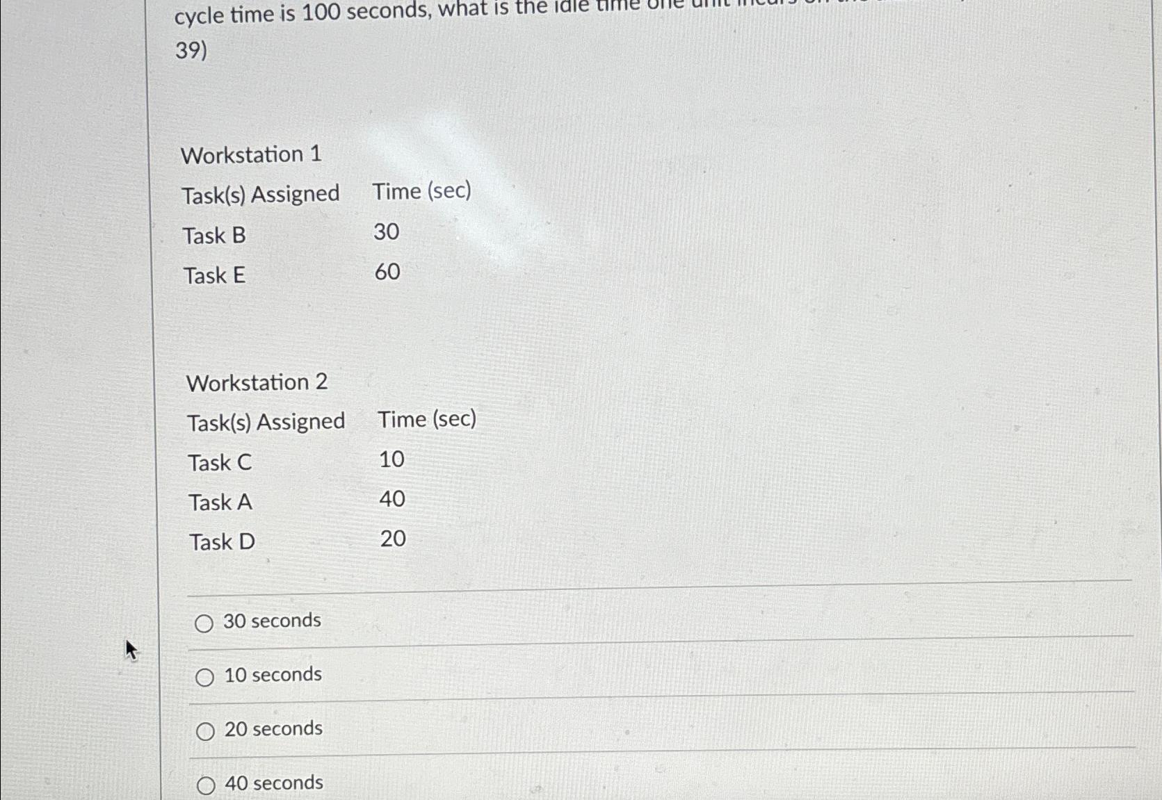 Solved cycle time is 100 ﻿seconds, what is the laie | Chegg.com