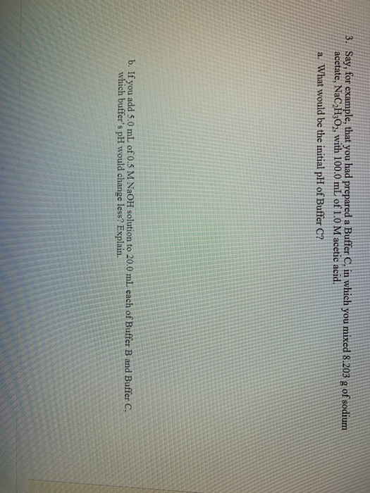 Solved 3. Say, for example, that you had prepared a Buffer | Chegg.com